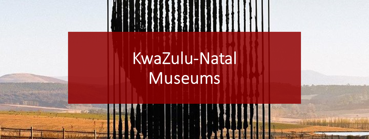 KwaZulu-Natal - Museum Explorer SA